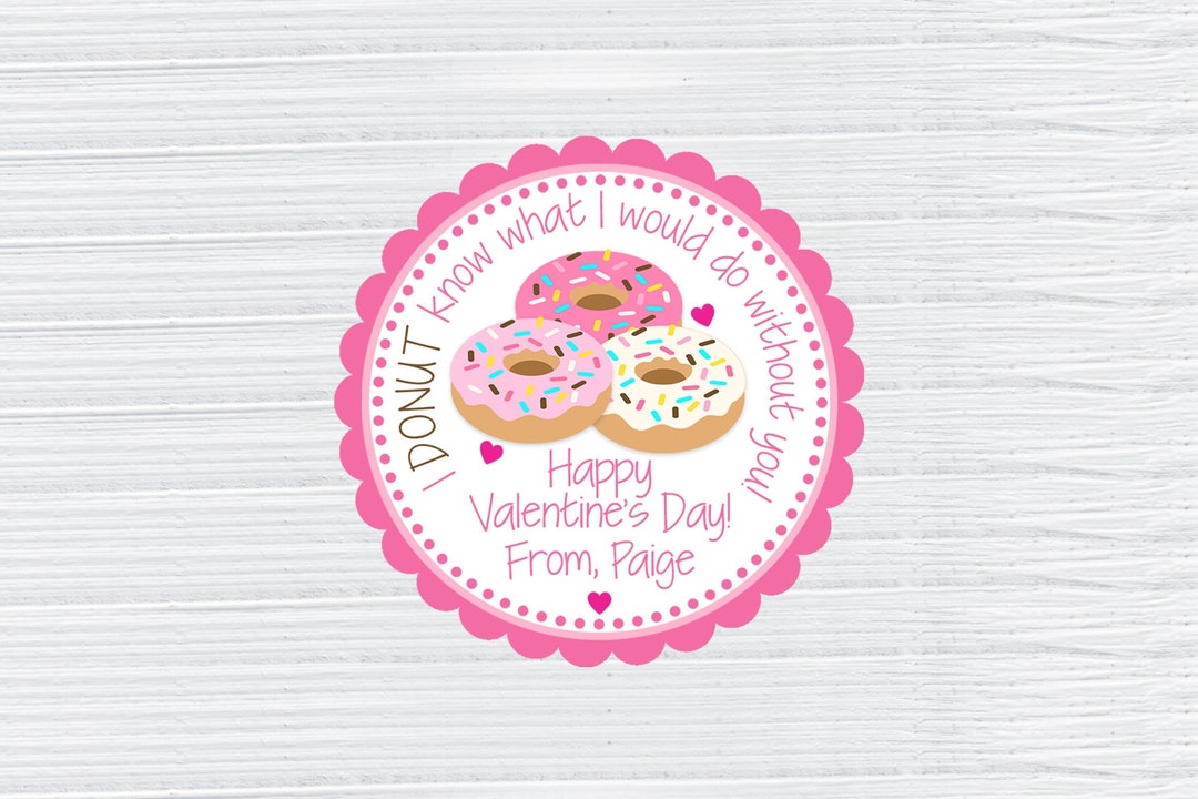 Shipped Valentine Donut Tag, I Donut Know What I Would Do Without You ...
