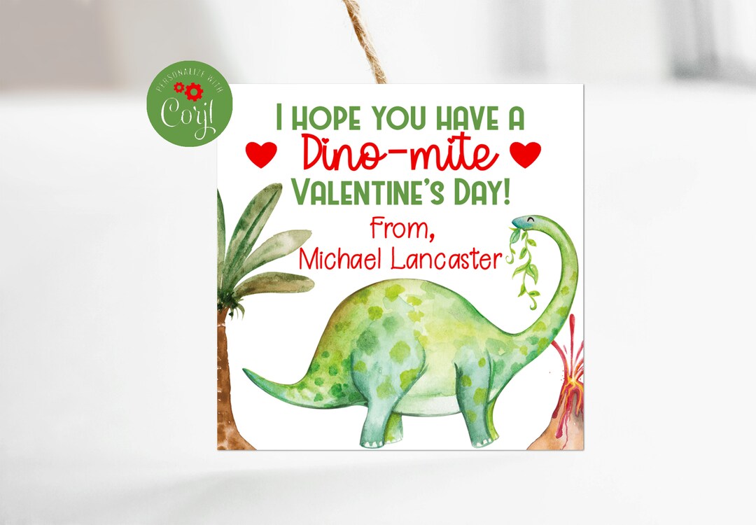 Editable Dinosaur Valentine, I Hope You Have a Dino-mite Valentine's ...