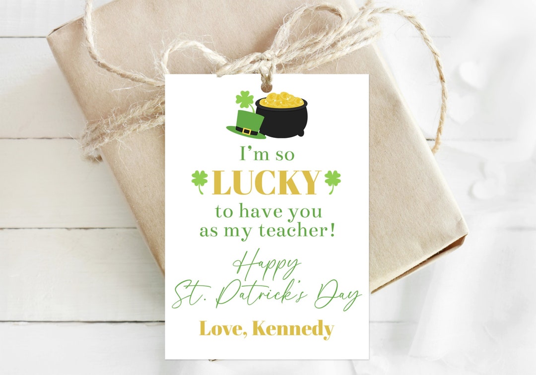 Editable I'm so Lucky to Have You as My Teacher St Patrick's Day Gift ...