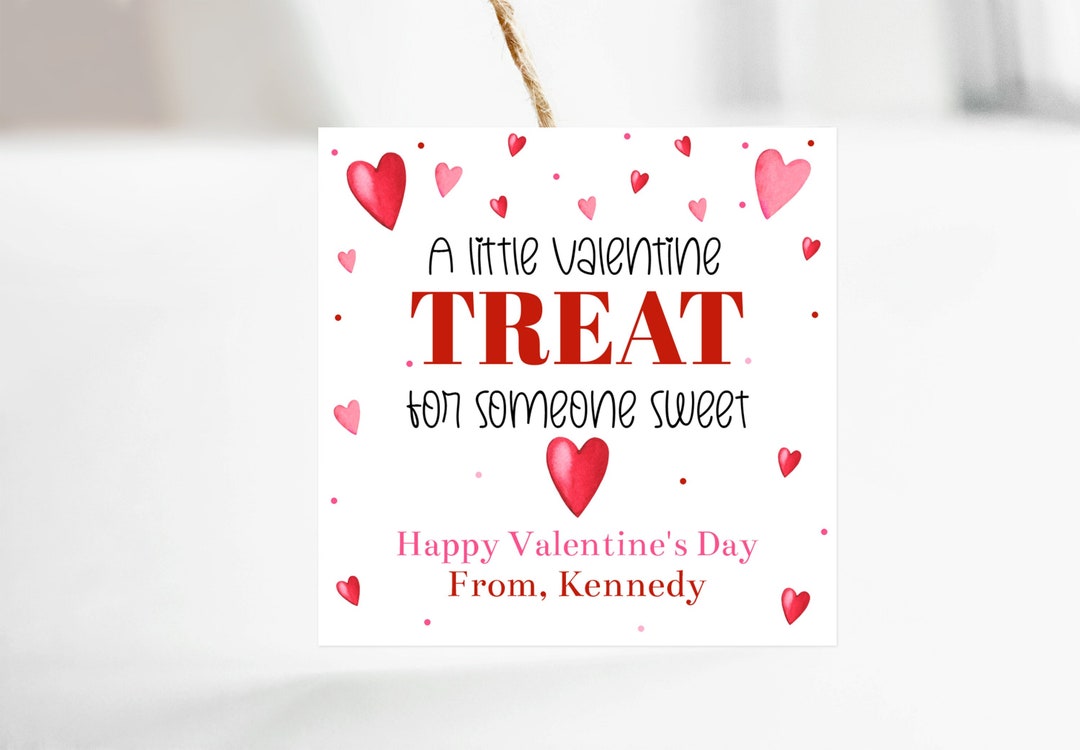 Printable A Little Valentine Treat for Someone Sweet Tag, School ...