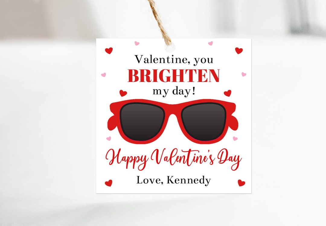 Printable Sunglasses Valentine's Day Tag, You Brighten My Day, Editable ...