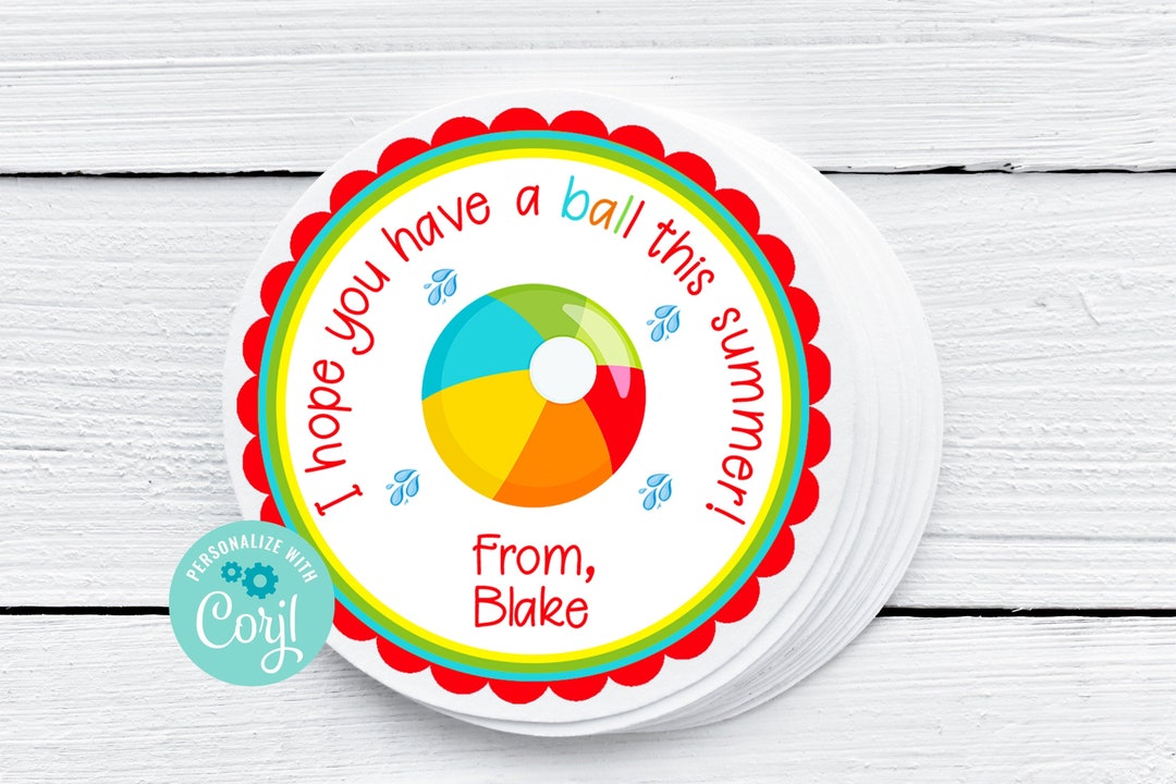 Printable End of Year Tags, I Hope You Have a Ball This Summer, Beach ...