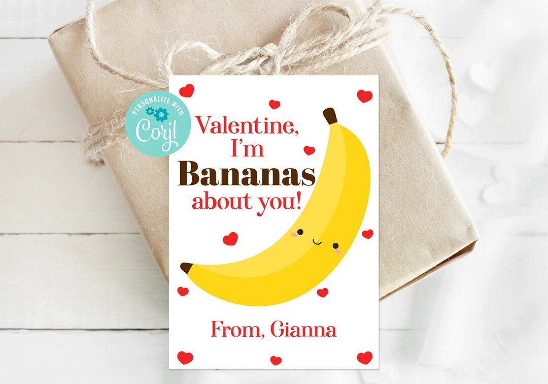 Editable I'm Bananas About You Valentine Tag, Fruit Valentines ...