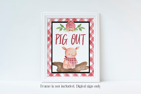 Pig Out Sign, Food Table Sign, Buffet Sign, Farm Birthday, Farm Baby ...