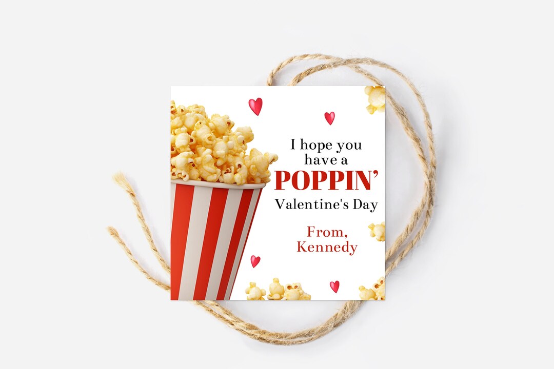 I Hope You Have a Poppin Valentine's Day Popcorn Tag, Editable Popcorn ...