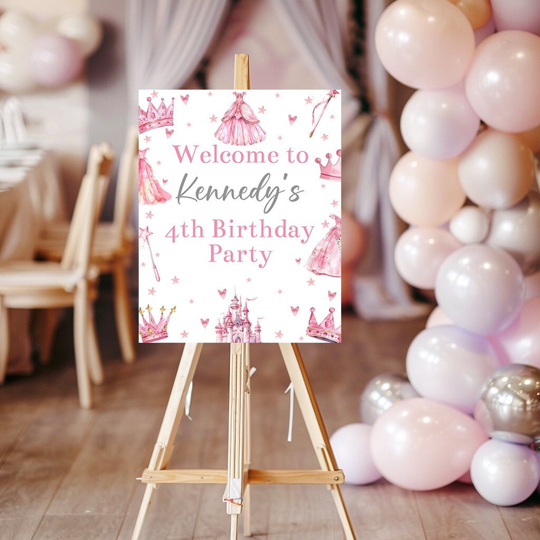 Editable Princess Birthday Party Welcome Sign FOUR Ever a Princess Any ...