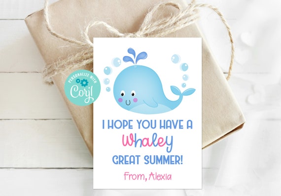 Editable Summer Tag, I Hope You Have a Whale Great Summer, End of Year ...