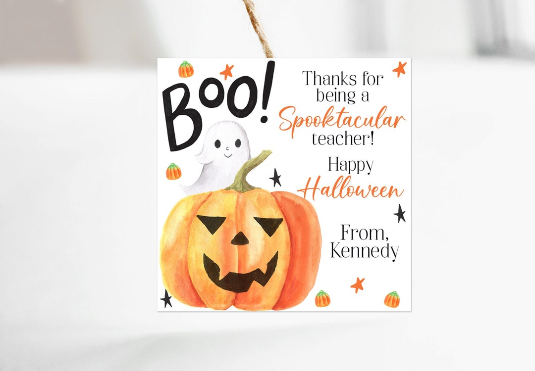 Editable Thanks for Being A Spooktacular Teacher Gift Tag Appreciation ...