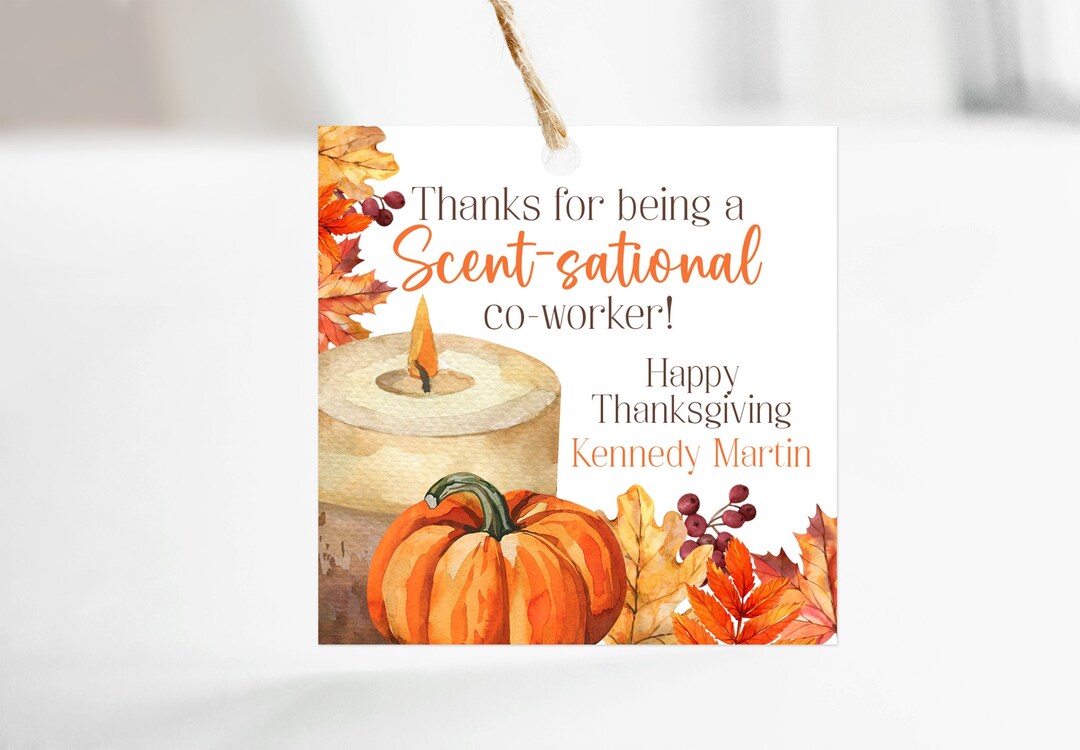 Editable Candle Thanksgiving Co Worker Tag Thanks for Being A Scent ...