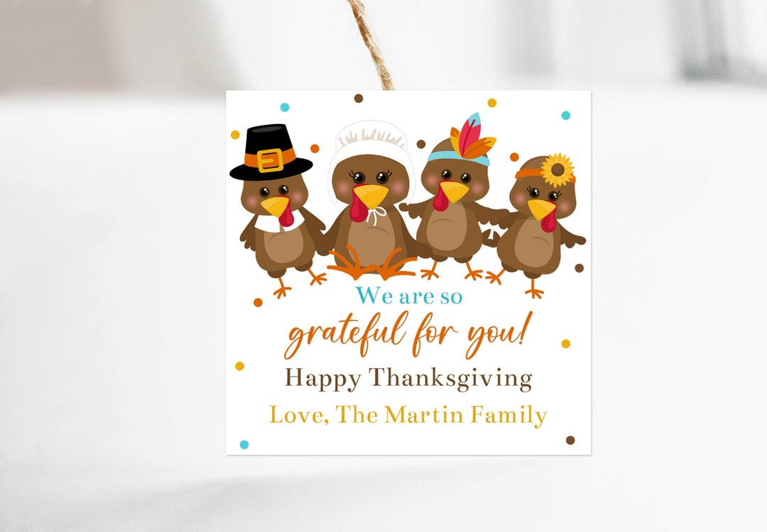 Editable Thanksgiving Tag Printable Turkey Tag We Are Grateful for You ...