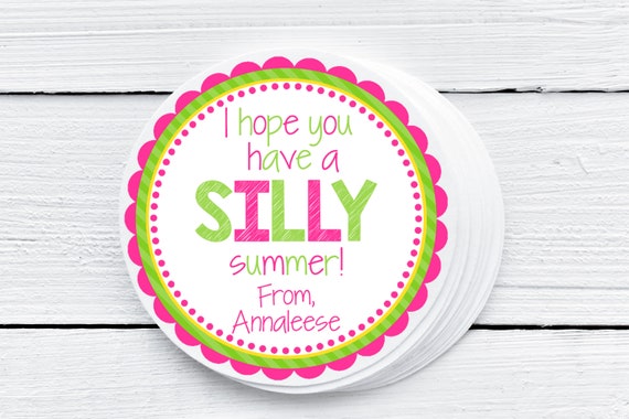 I Hope You Have A Silly Summer, Summer Tags, School Tags, End of School ...