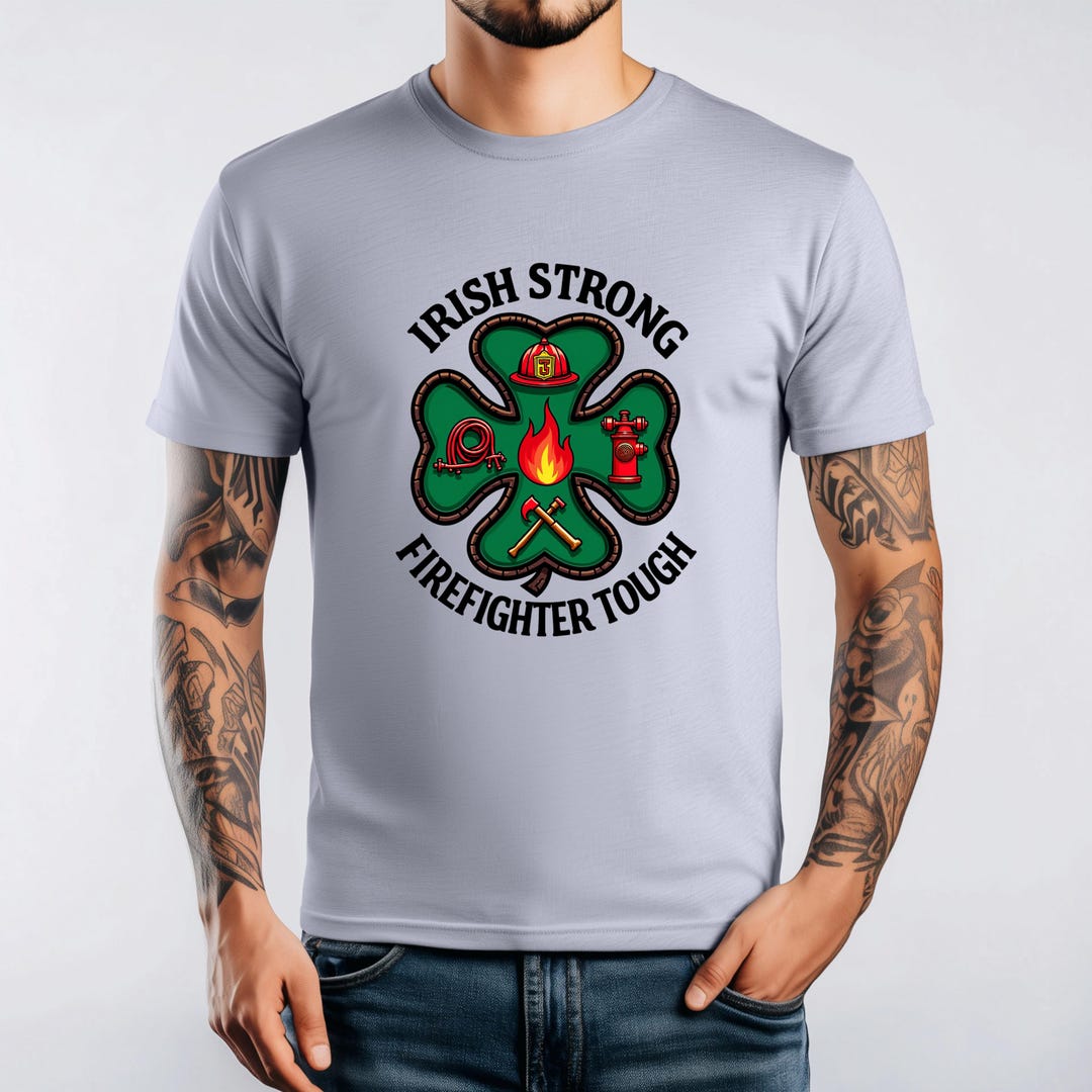 Irish Strong Firefighter Tough Unisex Heavy Cotton Tee, St. Patrick's ...