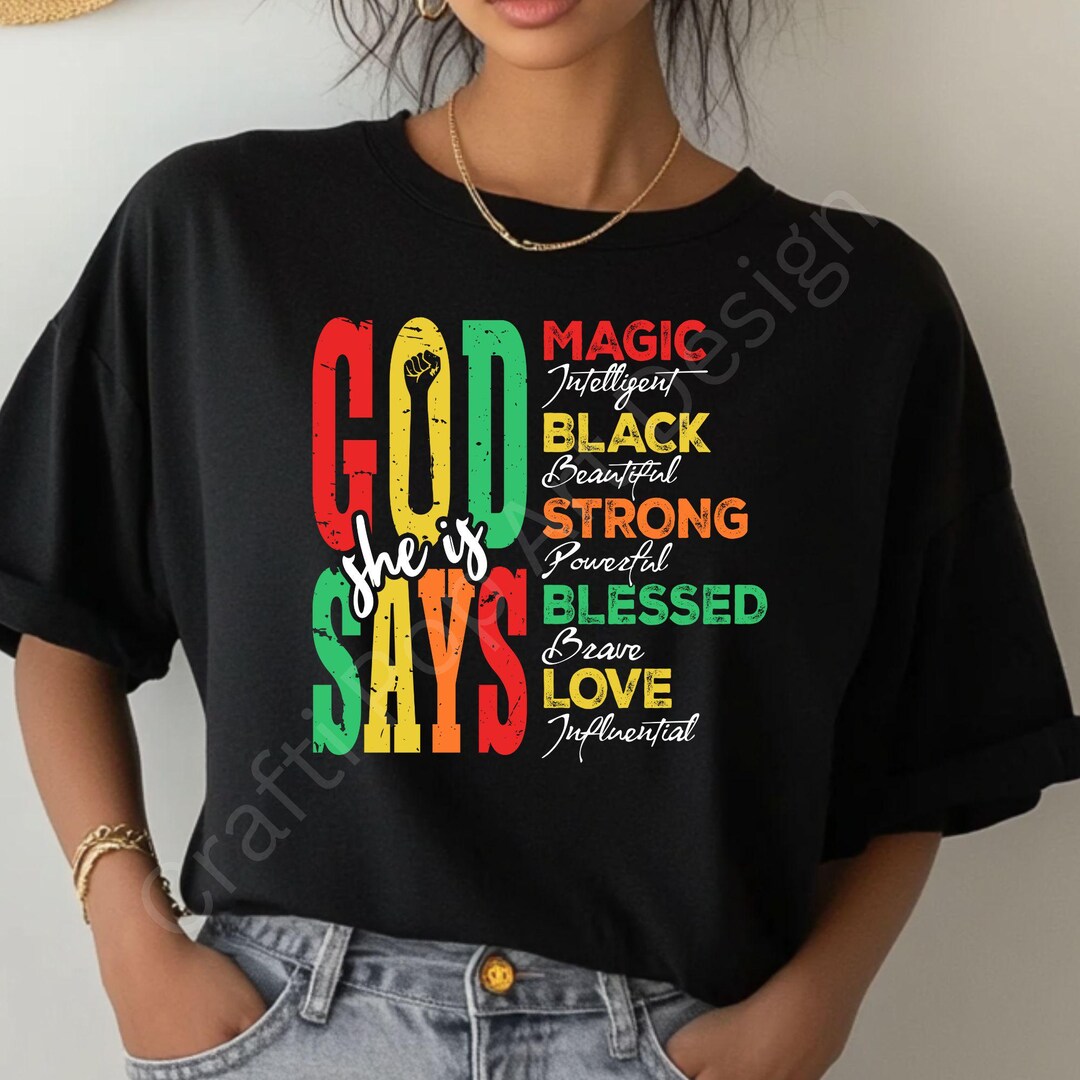 God Says She is Magic Intelligent Black Beautiful Strong Powerful ...