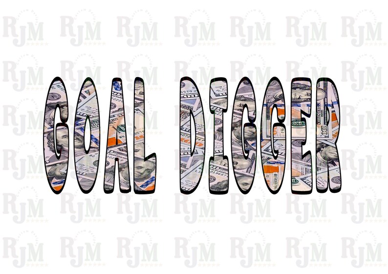 Goal Digger PNG | Bag Chaser | Money Pattern | Entrepreneur PNG | Self ...