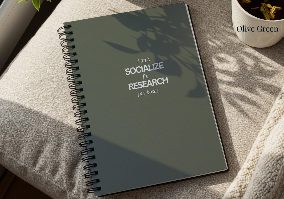 I Only Socialize for Research Purposes Spiral Notebook, Phd Student ...