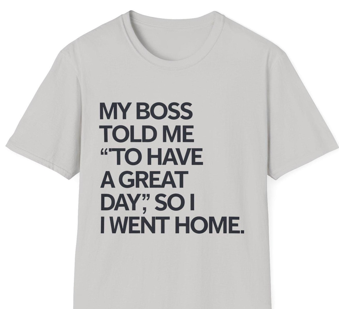 Funny Men's Work Shirt, Employee Shirt, Sarcastic Work Humor Shirt ...