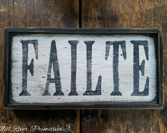 Primitive FAILTE Wood Sign Welcome Custom Personalized Rustic | Etsy