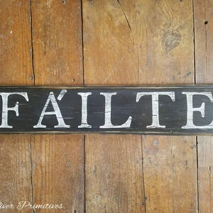 Early Looking Antique Primitive FAILTE Wooden Sign Irish Toast ...