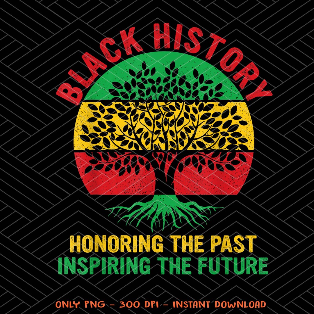 Black History Honoring the Past Inspiring the Future Teacher Png, Black ...
