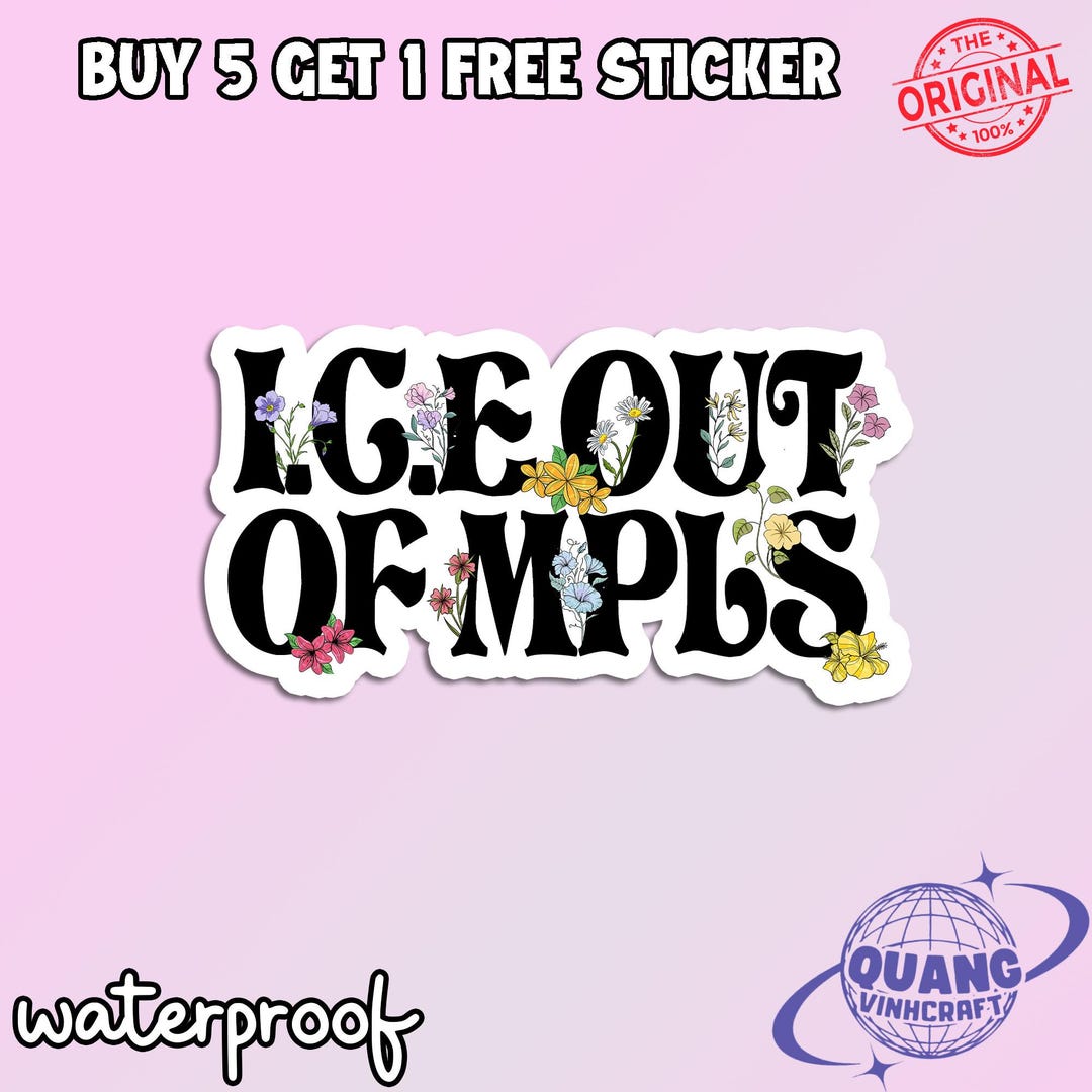ICE Get Out of MPLS Waterproof Sticker, Minneapolis Protest - Etsy