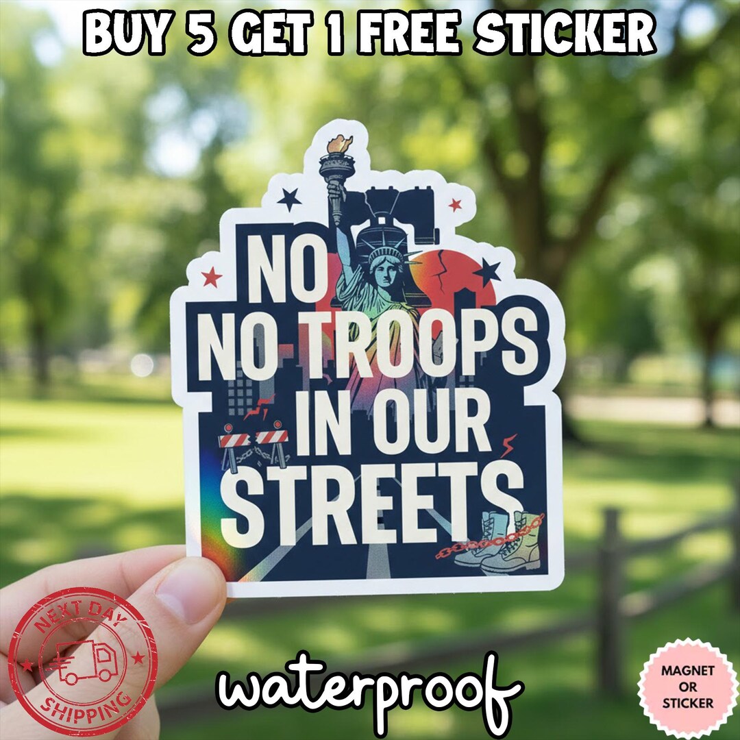 No Troops in Our Streets Sticker, Pro-democracy Magnet - Etsy