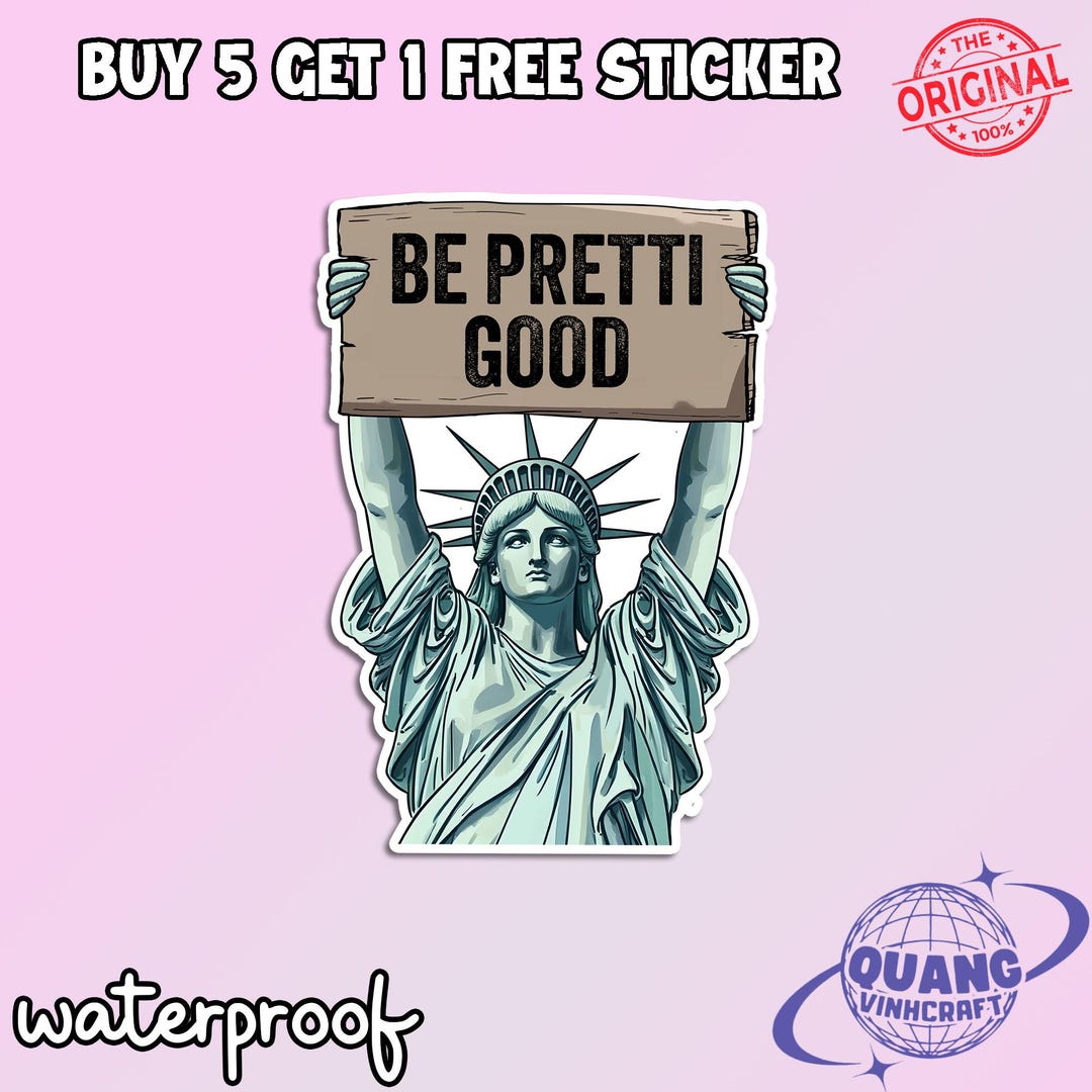 Floral Be Pretti Good Sticker/magnet- Activism Accessory, Political ...