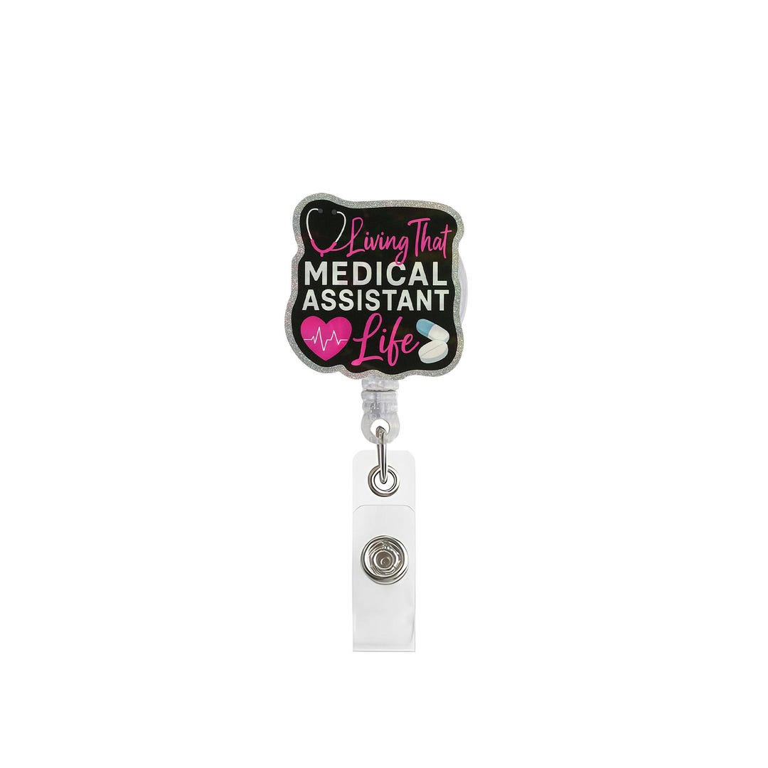 Living That Medical Assistant Life Badge Reel, Cute Healthcare ID ...