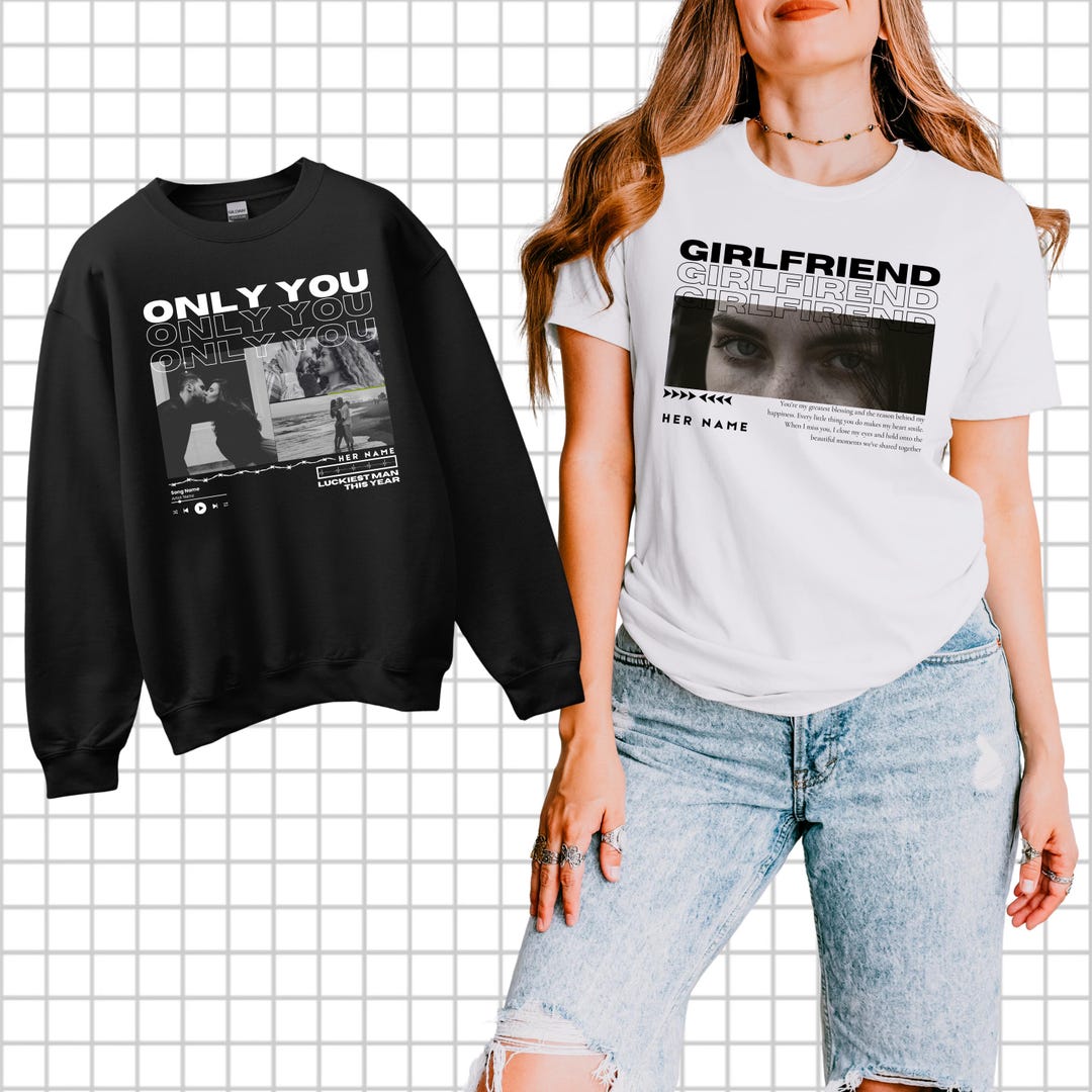 Personalized Photo Collage Shirt, Custom Girlfriend Tee, Only You ...