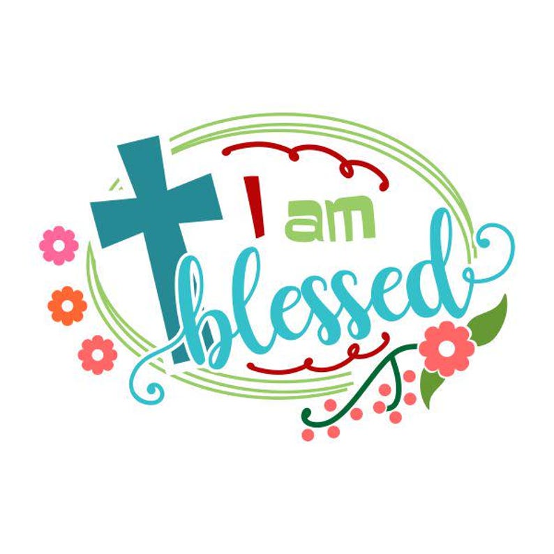 I Am Blessed Cuttable Design SVG PNG DXF & Eps Designs Cameo File ...