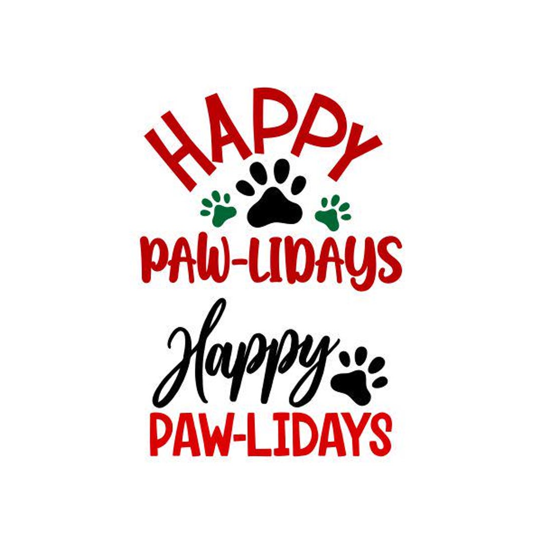 Happy Pawlidays Cuttable Design SVG PNG DXF & Eps Designs Cameo File ...