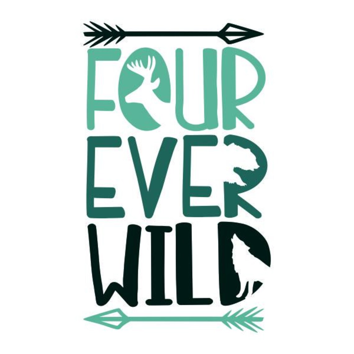 Four Ever Wild Cuttable Design SVG PNG DXF & Eps Designs Cameo File ...