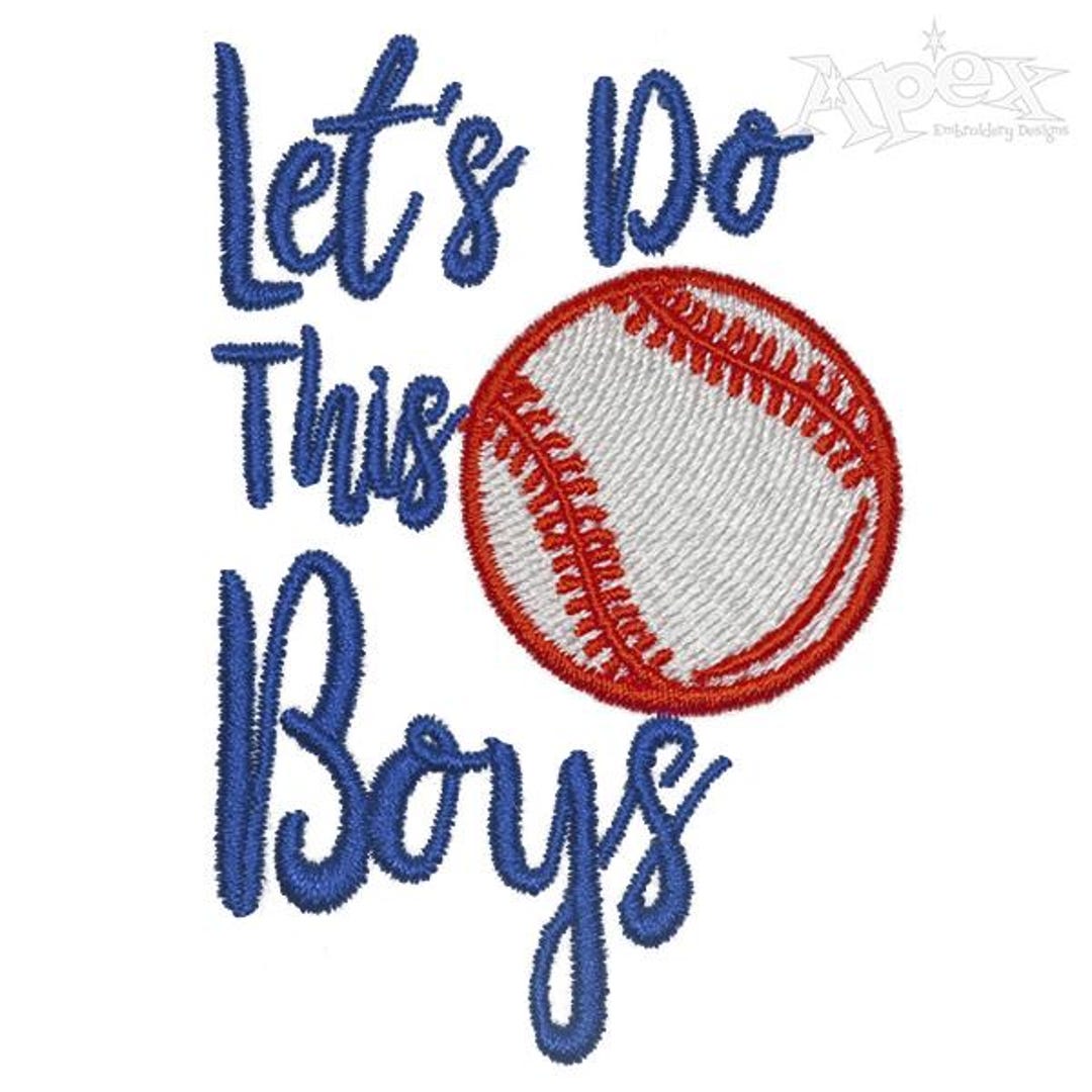 Let's Do This Boys Baseball Softball Machine Embroidery Design PES DST ...