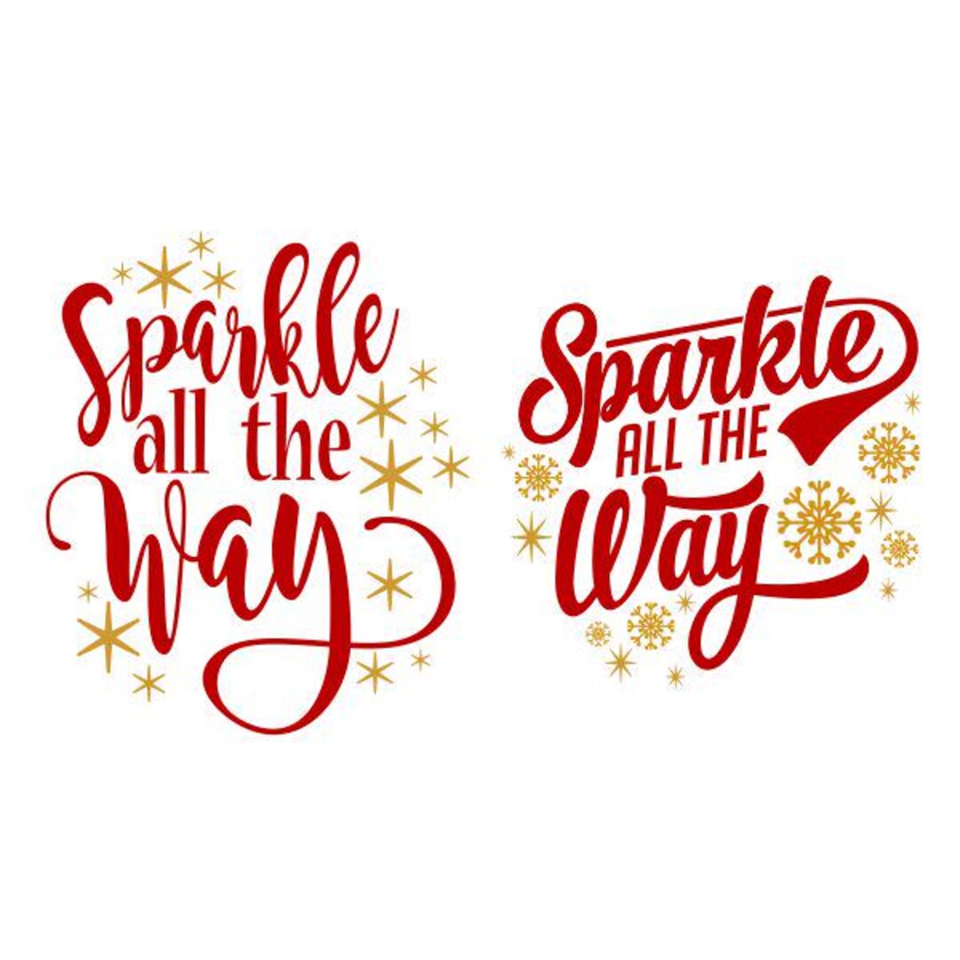 Sparkle All the Way Cuttable Design SVG PNG DXF & Eps Designs Cameo ...