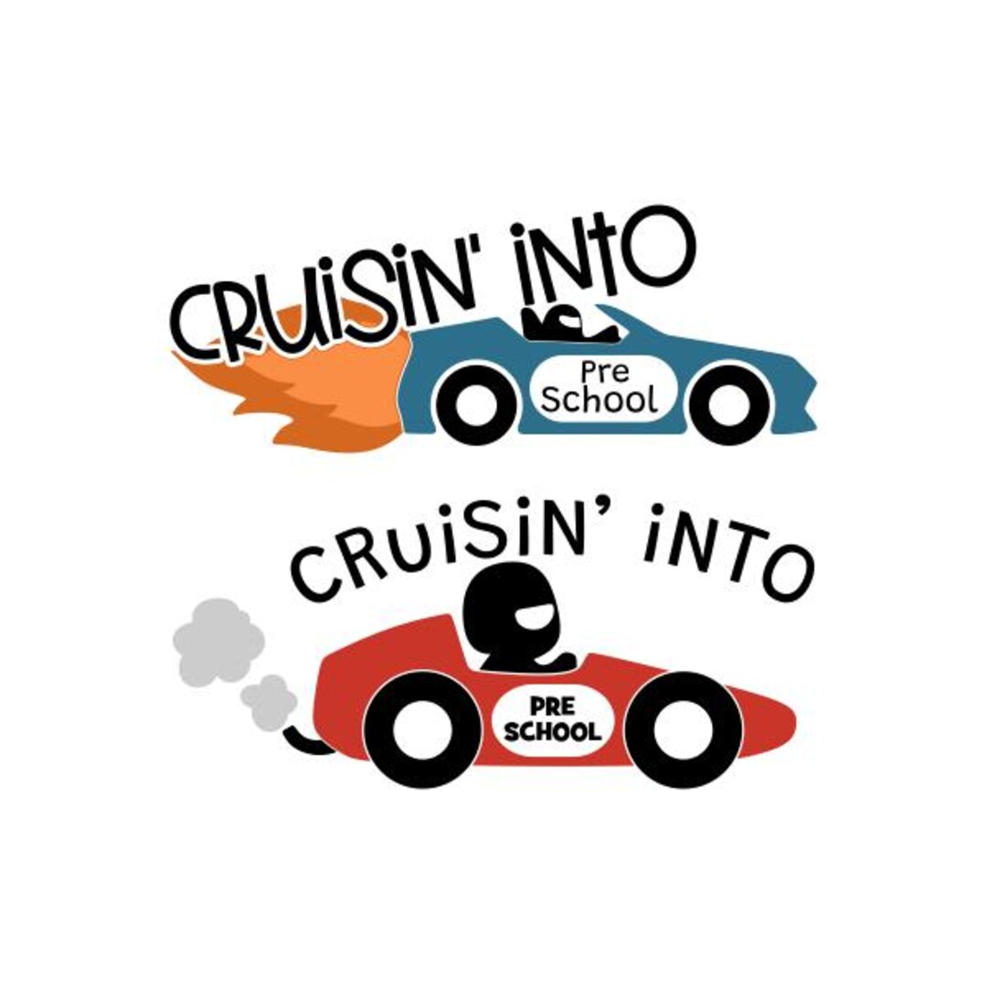 Cruisin' Into Pre School Cuttable Design SVG PNG DXF & Eps Designs ...