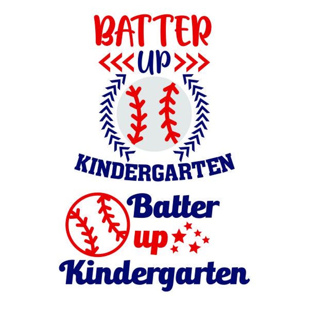Batter up Kindergarten Cuttable Design SVG PNG DXF & Eps Designs Cameo ...
