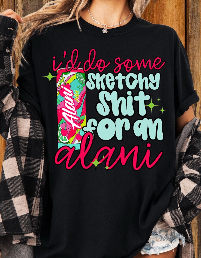 Funny Energy Drink Tee: Sketchy for Alani Graphic Shirt - Etsy
