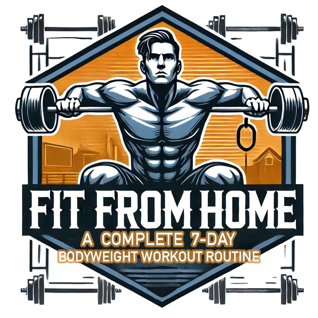 Fit From Home: A Complete 7-day Bodyweight Workout Routine (printable ...