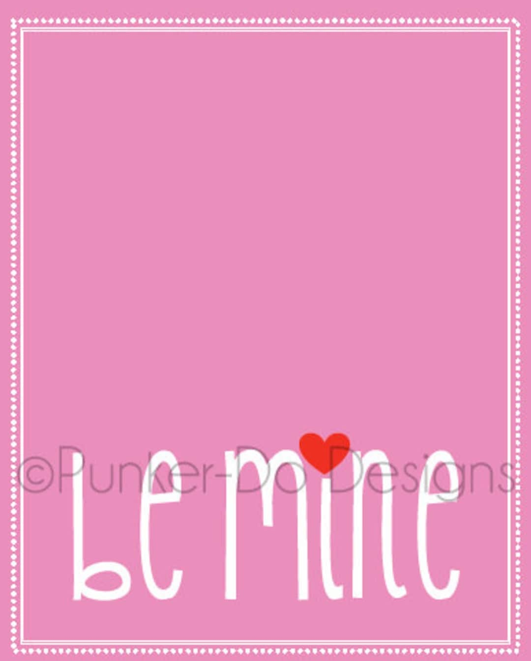 Be Mine Instant Download 8x10 Valentines Day Printable Wall Art Be Mine ...