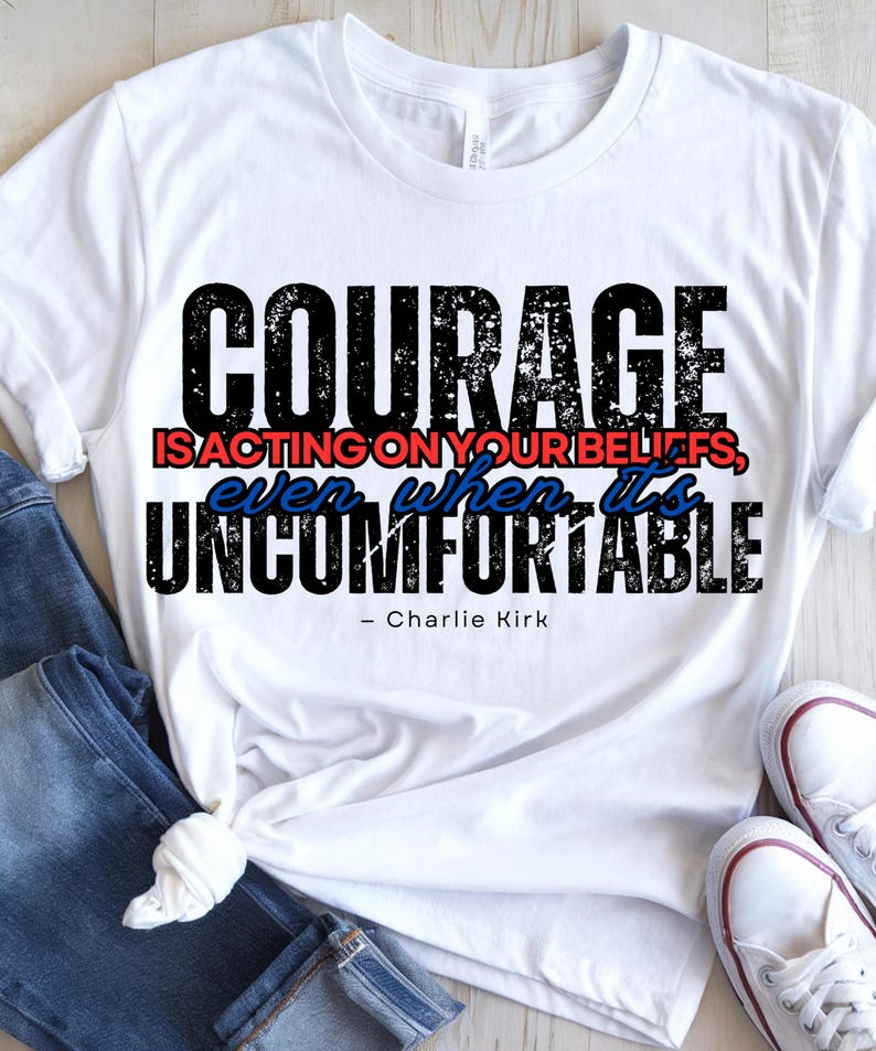 Charlie Kirk Quote T-shirt – Courage is Acting on Beliefs Tee ...