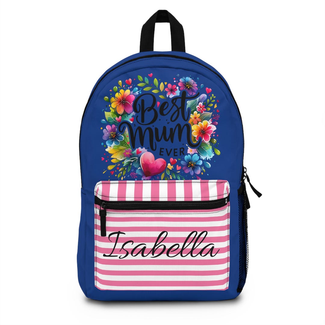 Personalized Best Mum Ever Backpack – Custom Christmas Gift for Mum ...