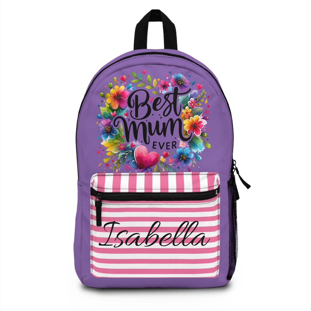 Personalized Best Mum Ever Backpack – Custom Christmas Gift for Mum ...