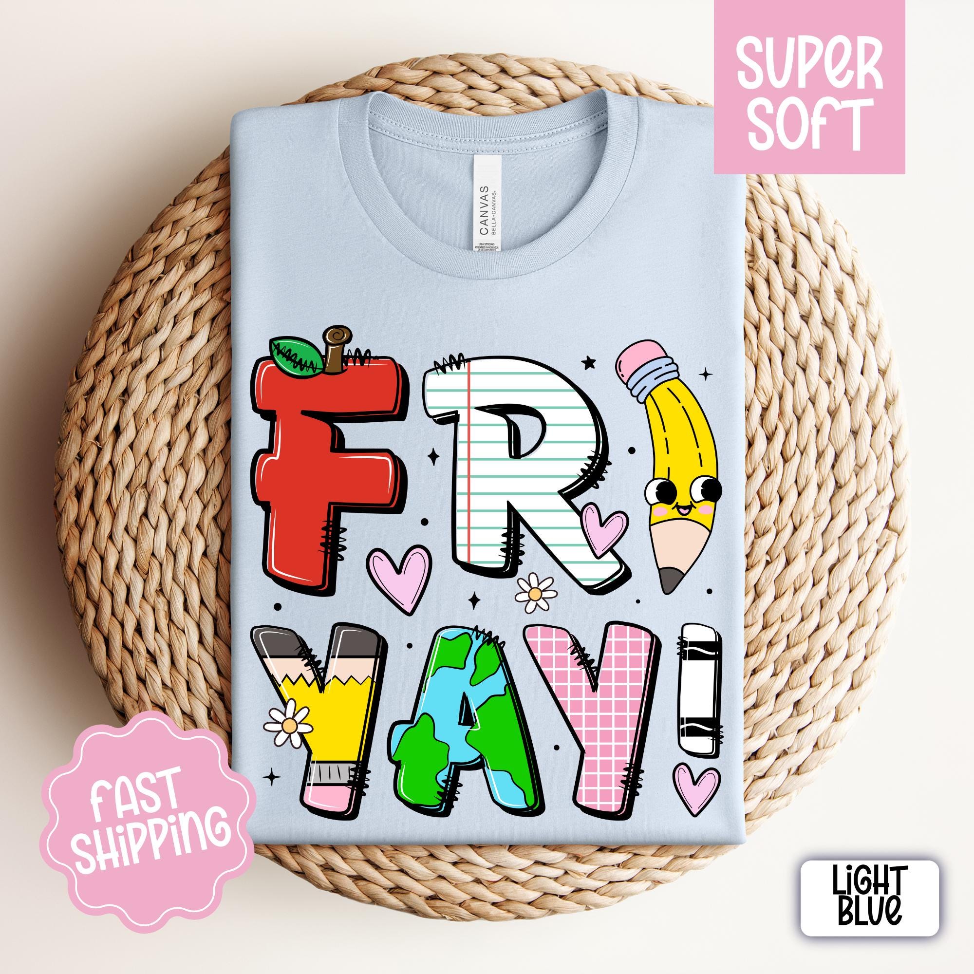 Friyay Teacher Shirt, Fun Friday Tee, Bella Canvas Brand - Etsy
