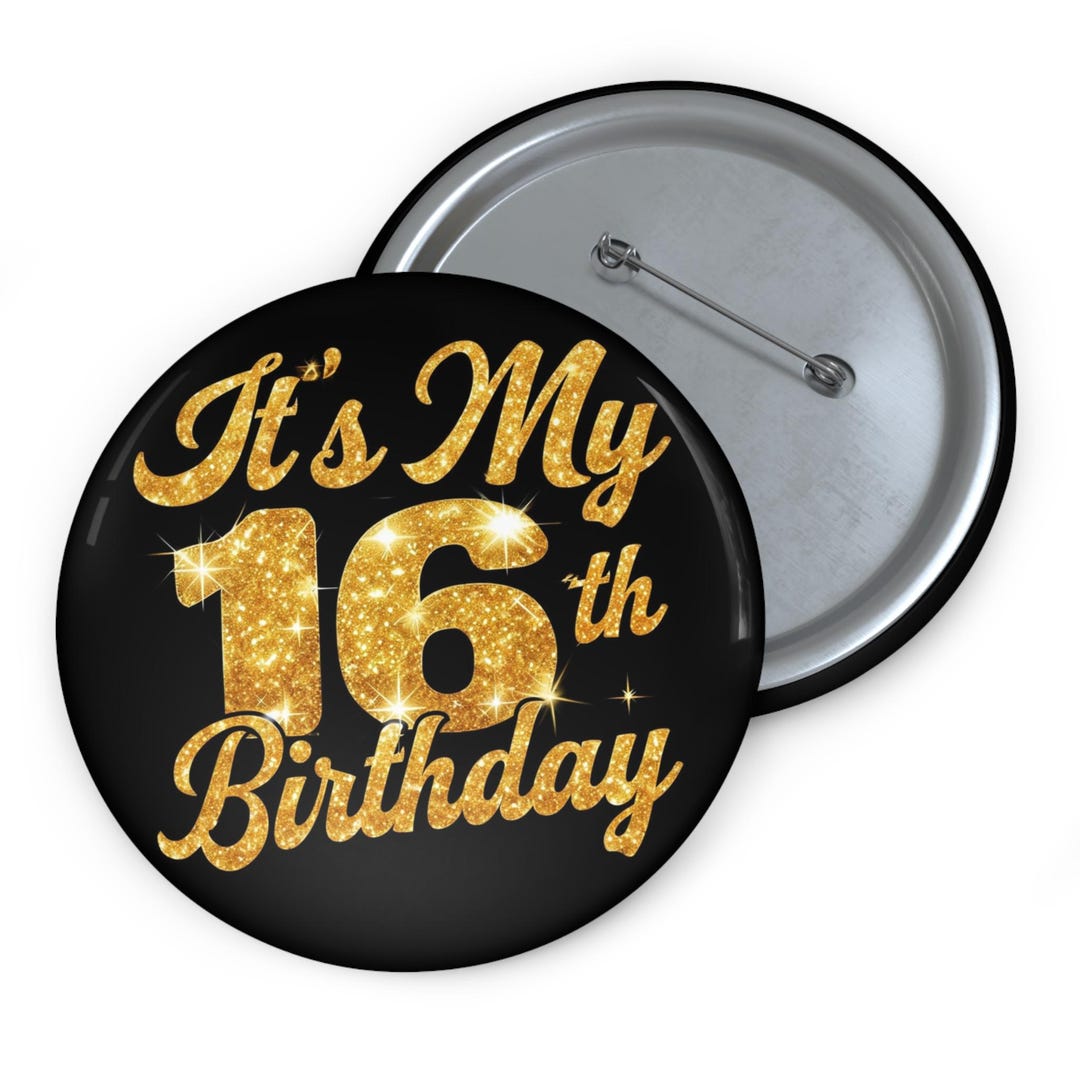 16th Birthday Pin Button, Celebration Badge, Birthday Gift, Youth Party ...