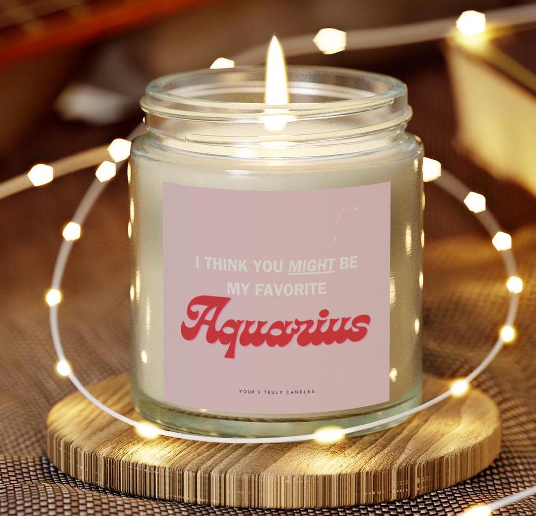 Zodiac Candle - 'my Favorite Aquarius' - 4oz, 9oz - Etsy