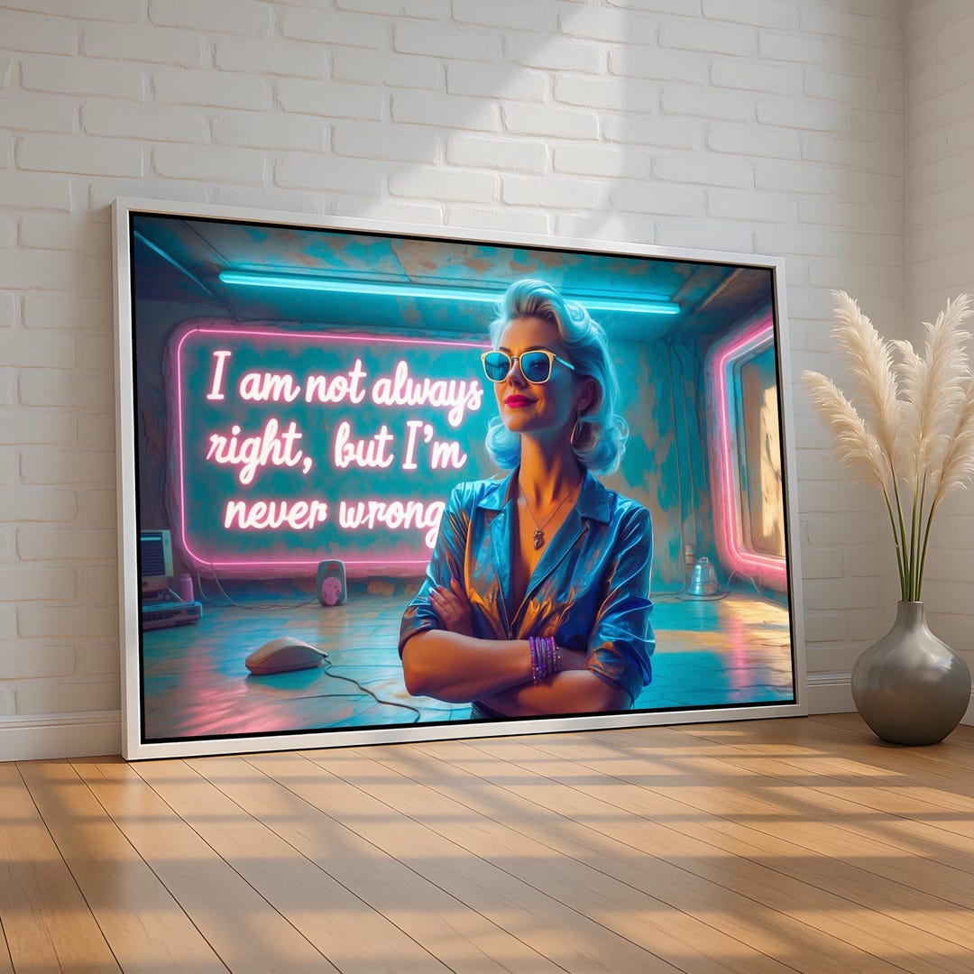Retro Neon Sign Wall Art With Confident Woman | Pop Culture Quote ...