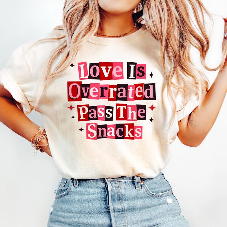 Love is Overrated Pass the Snacks PNG, Funny Valentine Quote, Anti ...