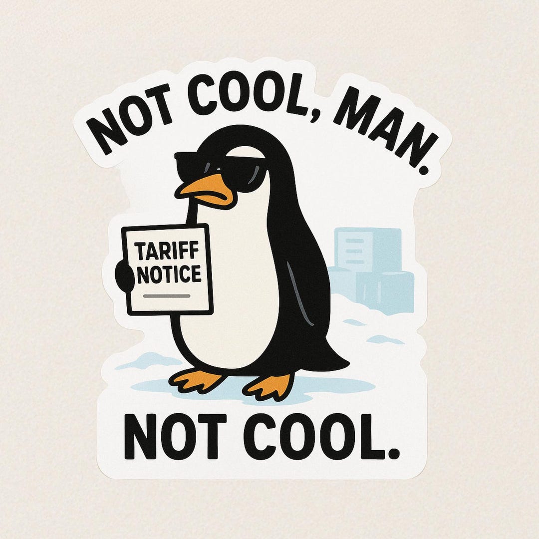 Penguin Sticker Not Cool Man Funny Vinyl Decal With Tariff Notice ...