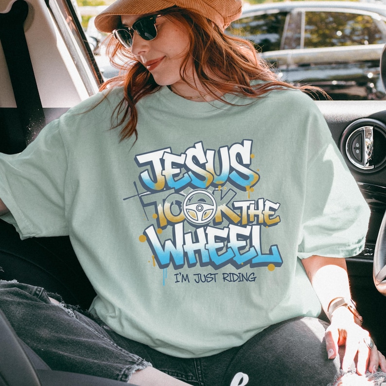 Jesus Took the Wheel Unisex T-shirt, Christian Street Art Tee, Comfort ...