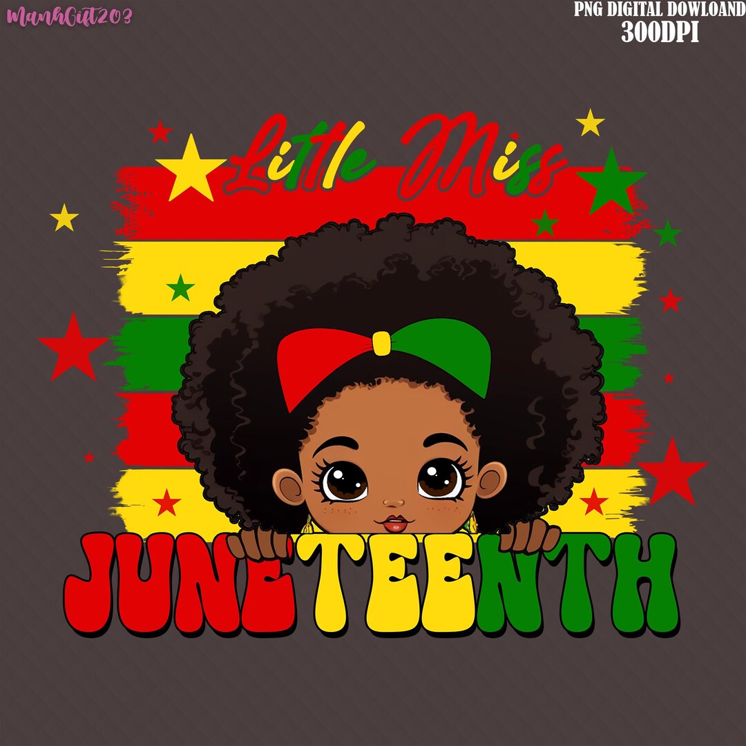 Little Miss Juneteenth PNG, Black Girl Juneteenth Shirt Design, African ...