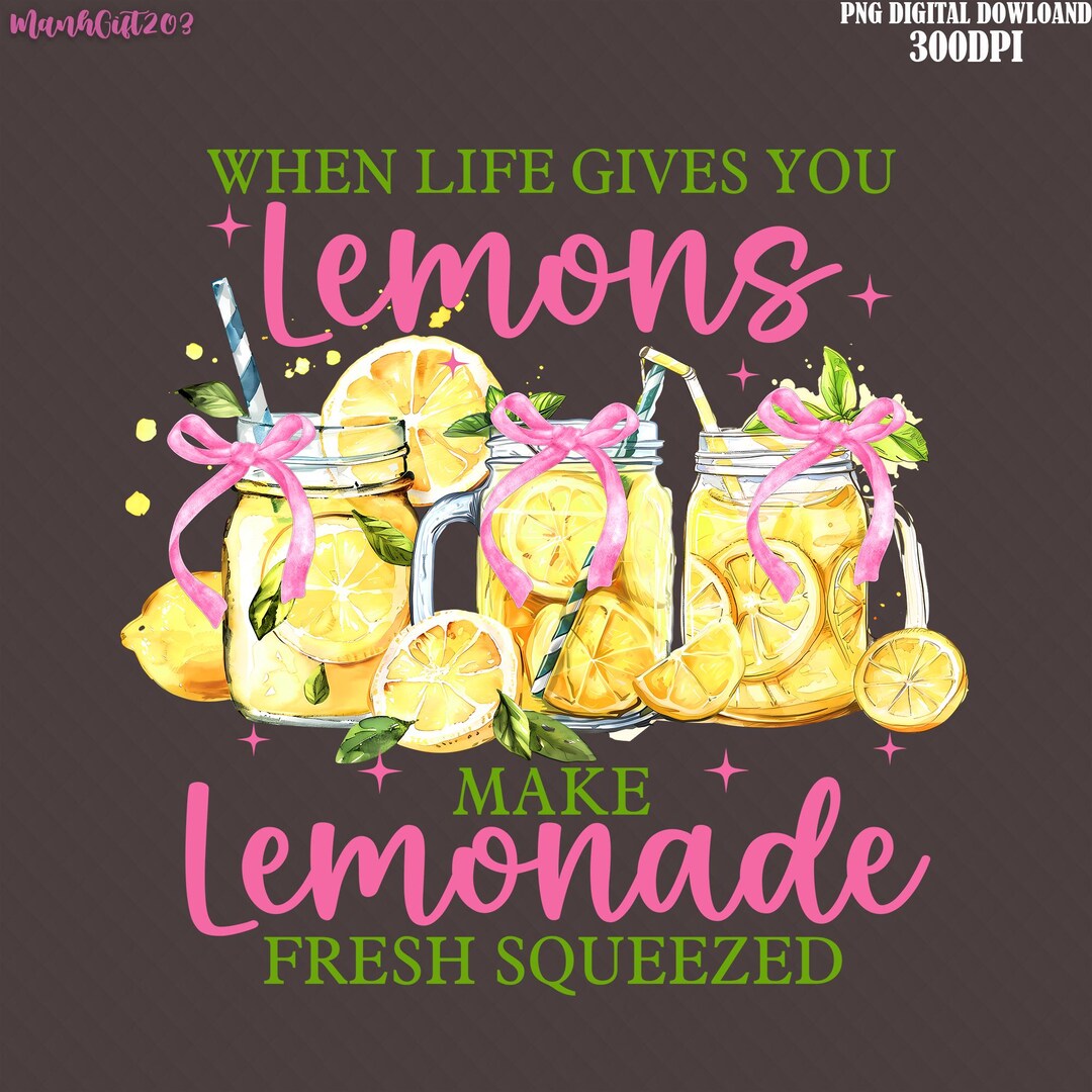 Funny When Life Gives You Lemons Png, Summer Make Lemonade Shirt Design ...